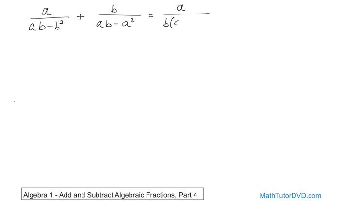 Addition And Subtraction Of Algebraic Fractions